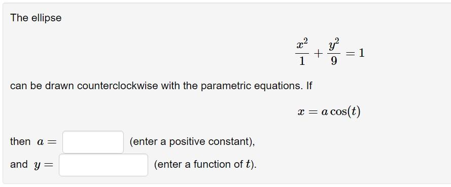 Solved The ellipse 1x2+9y2=1 can be drawn counterclockwise | Chegg.com