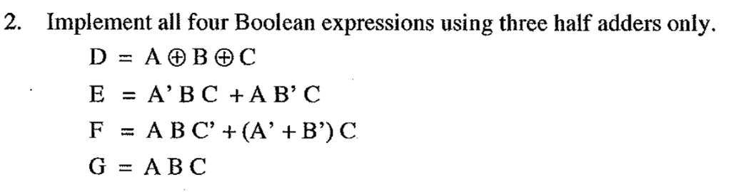 Solved 2. Implement all four Boolean expressions using three | Chegg.com
