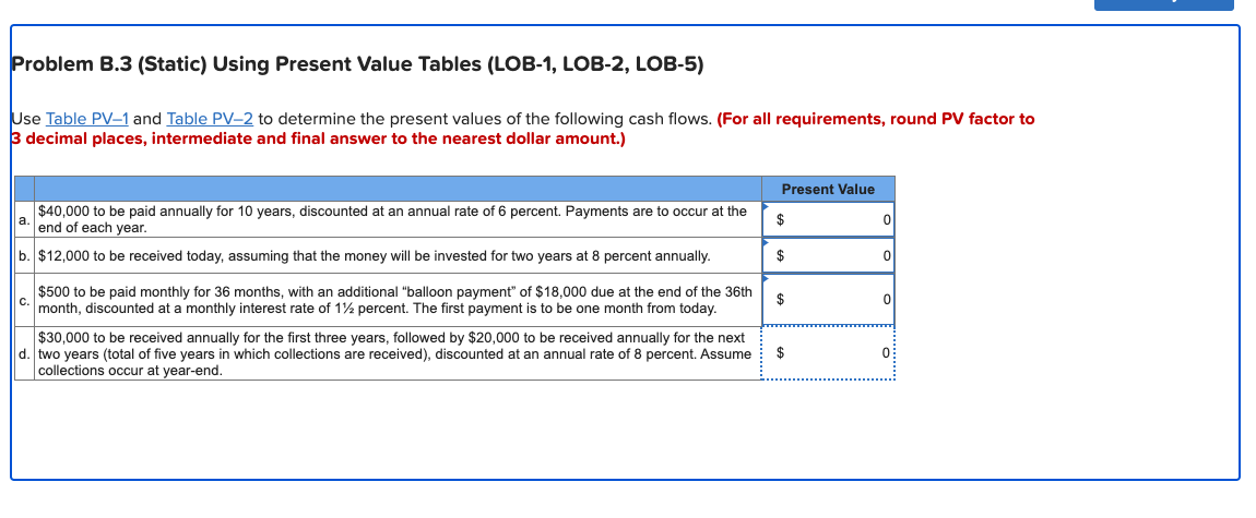 Problem B.3 (Static) Using Present Value Tables | Chegg.com