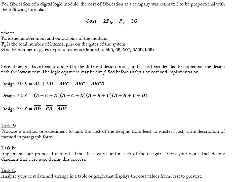 Solved For fabrication of a digital logic module, the cost | Chegg.com