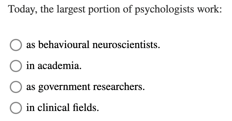 Solved Today, the largest portion of psychologists work:as | Chegg.com Solved Today, the largest portion of psychologists work:as | Chegg.com