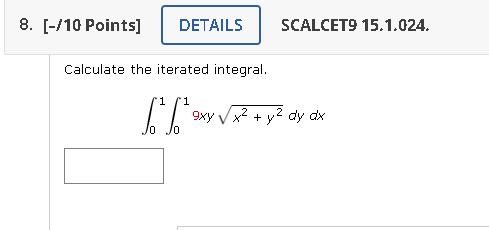 Solved Calculate the iterated integral. \\[ \\int_{0}^{1} | Chegg.com