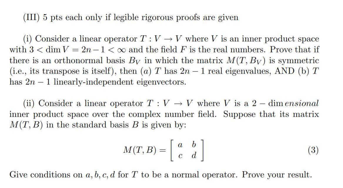 Solved (III) 5 pts each only if legible rigorous proofs are | Chegg.com