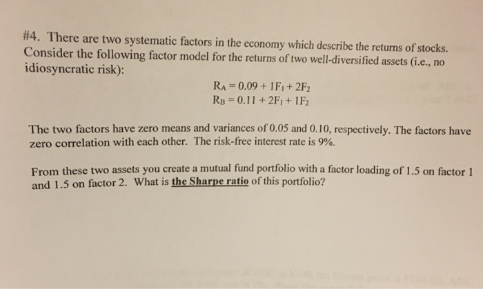 Solved #4. There are two systematic factors in the economy, | Chegg.com