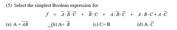 (5) ﻿Select the simplest Boolean expression | Chegg.com