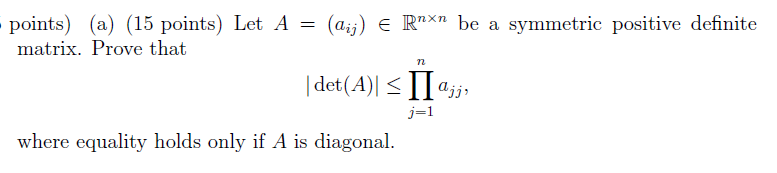 Solved points) (a) (15 points) Let A = (aij) e Rnxn be a | Chegg.com