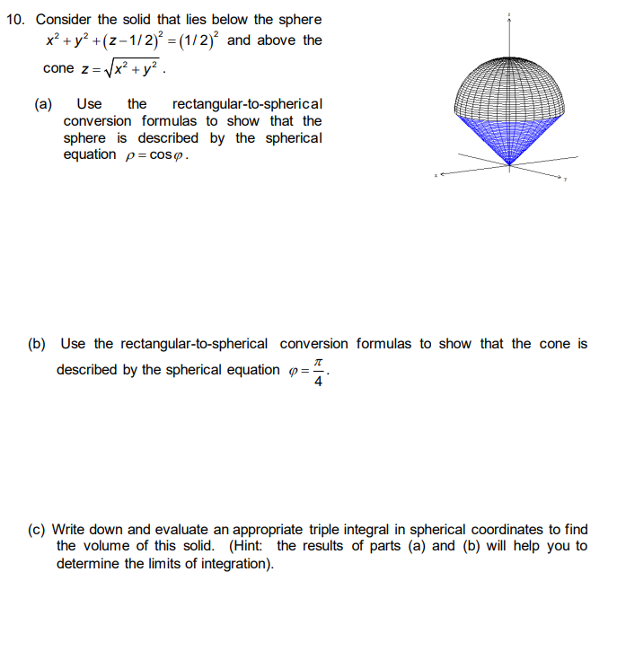 Solved 10. Consider the solid that lies below the sphere x² | Chegg.com