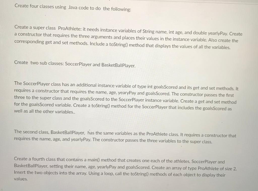Solved Create four classes using Java code to do the | Chegg.com Solved Create four classes using Java code to do the | Chegg.com