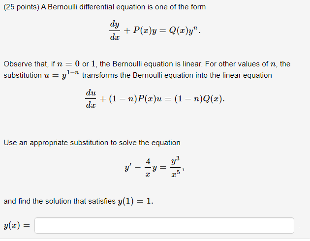 Solved (25 points) A Bernoulli differential equation is one | Chegg.com