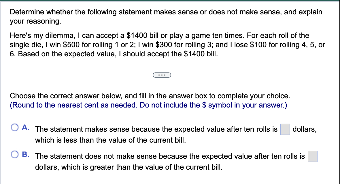 Solved Determine whether the following statement makes sense | Chegg.com