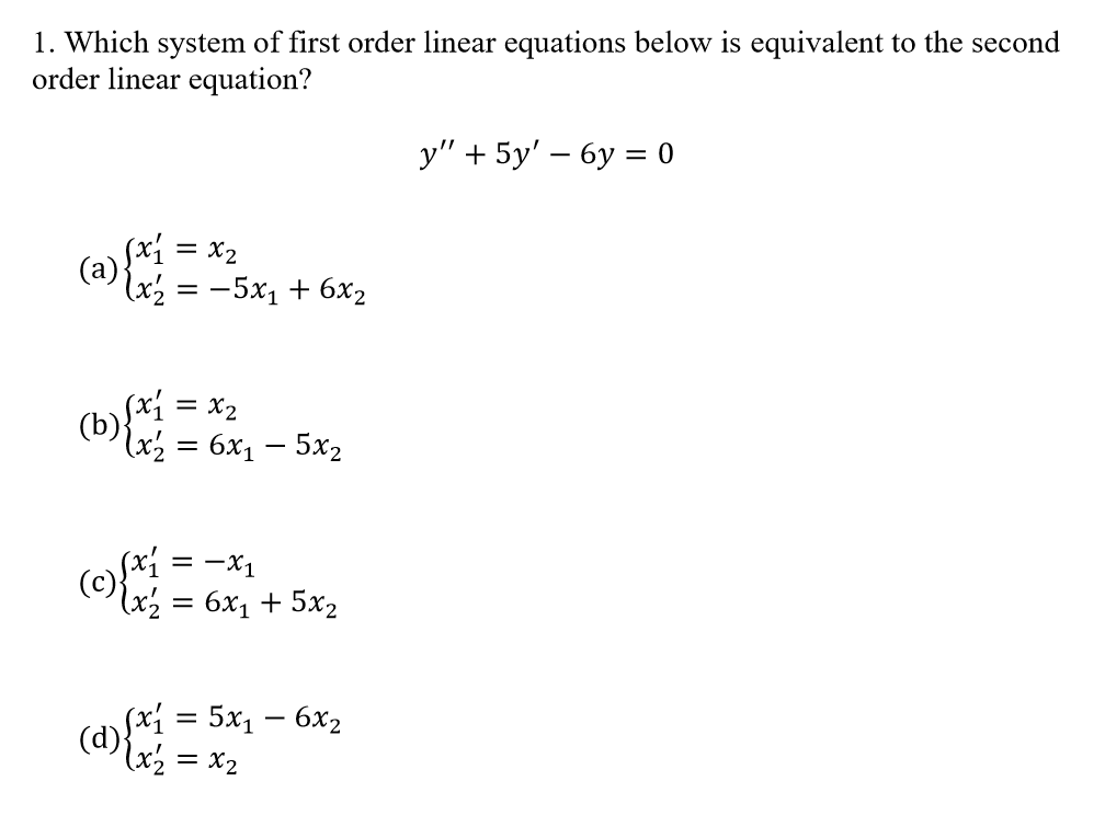 Solved 1 Which System Of First Order Linear Equations Below