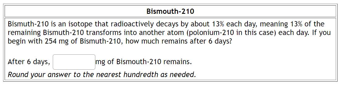 Solved Bismuth-210 is an isotope that radioactively decays | Chegg.com