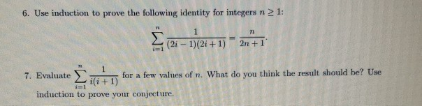 Solved 6. Use induction to prove the following identity for | Chegg.com