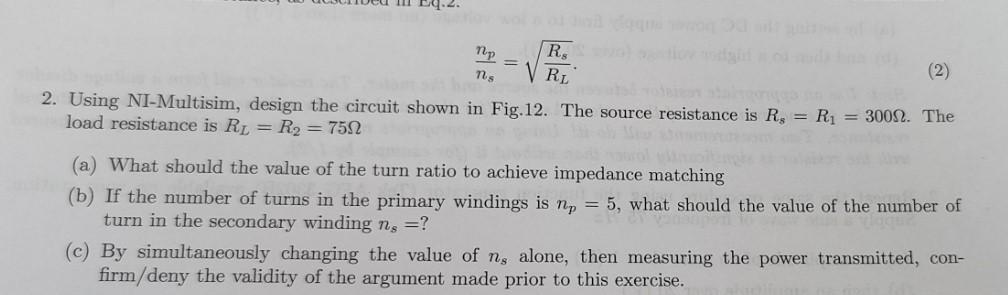 Solved nsnp=RLRs 2. Using NI-Multisim, design the circuit | Chegg.com