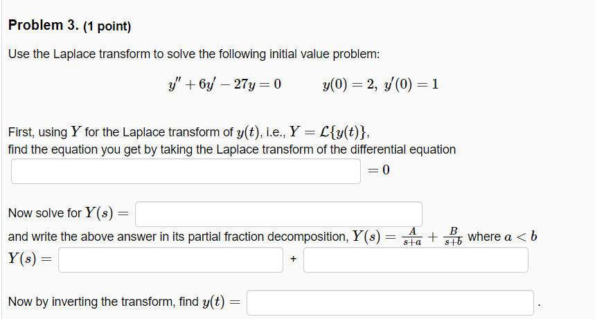 Solved Use the Laplace transform to solve the following | Chegg.com