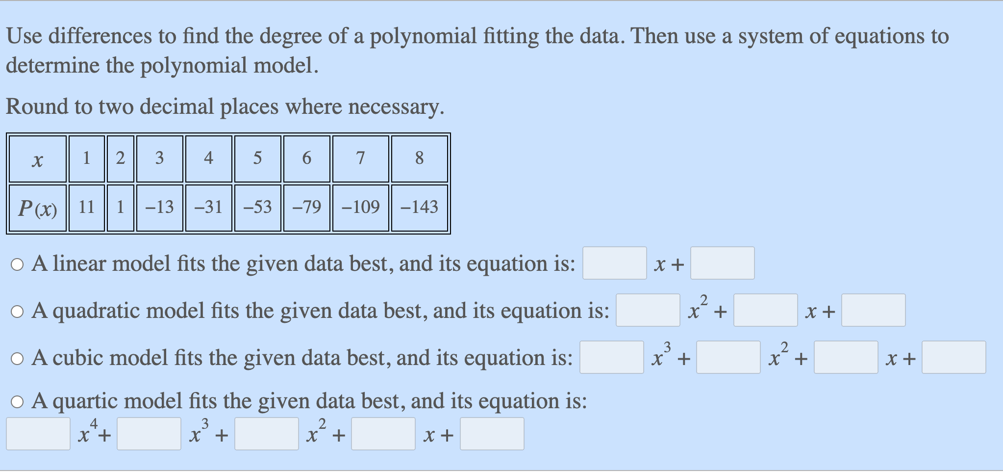 Solved Use differences to find the degree of a polynomial | Chegg.com