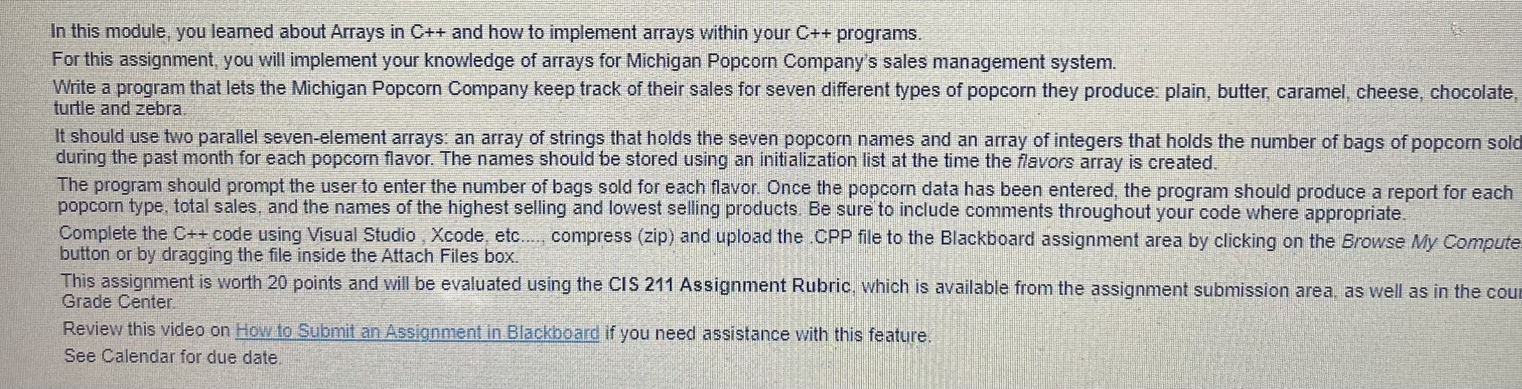 Solved In this module, you learned about Arrays in C++ and | Chegg.com