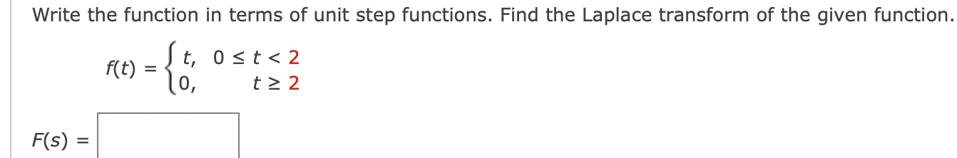 Solved Write the function in terms of unit step functions. | Chegg.com
