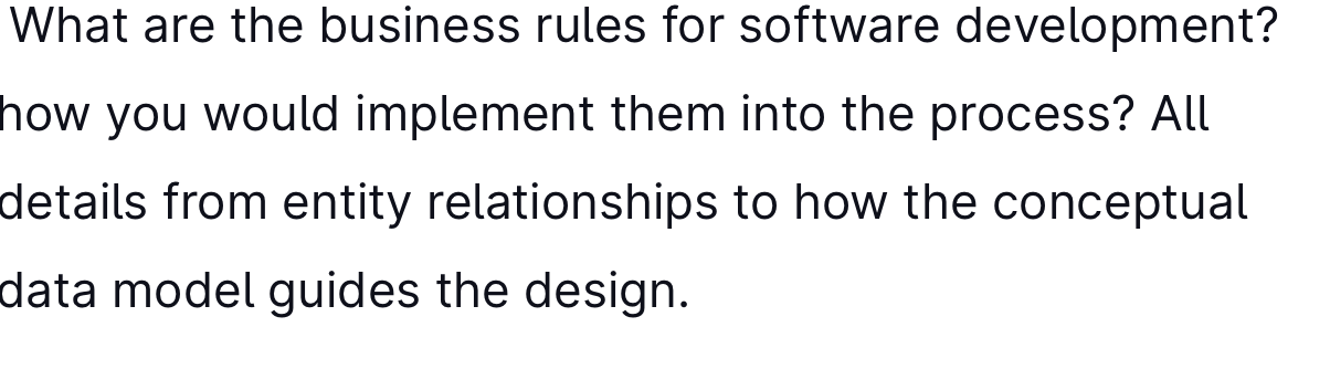 Solved What are the business rules for software development? | Chegg.com