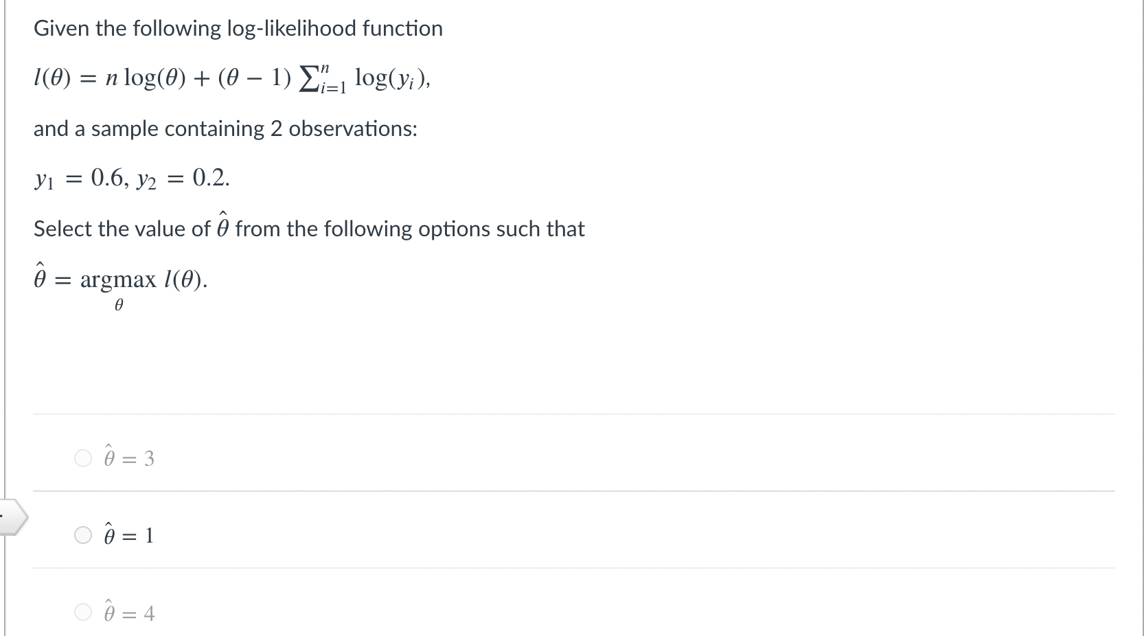 Solved Given the following log-likelihood function l(0) = n | Chegg.com