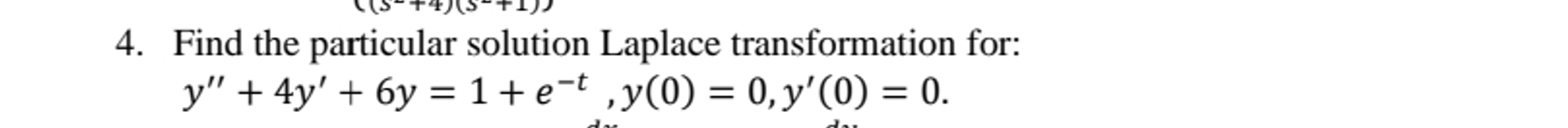 Solved Find the particular solution Laplace transformation | Chegg.com