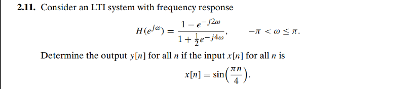 Solved 2.11. Consider an LTI system with frequency response | Chegg.com