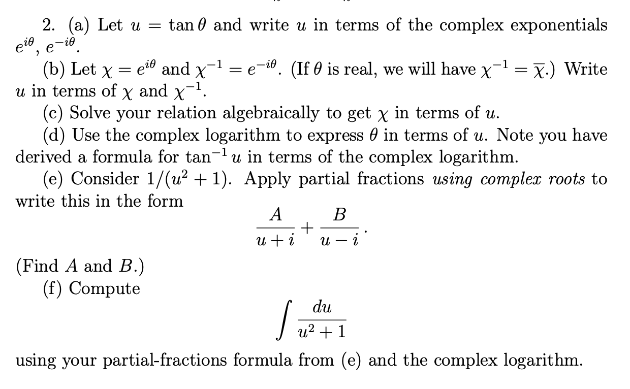 2. (a) Let u=tanθ and write u in terms of the complex | Chegg.com