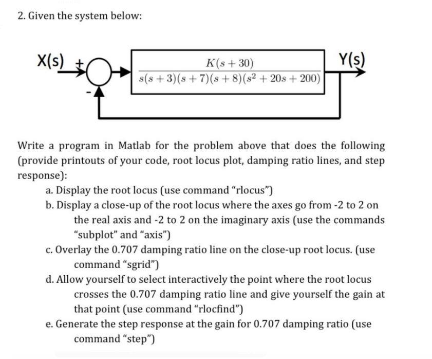 Solved 2. Given the system below: Write a program in Matlab | Chegg.com