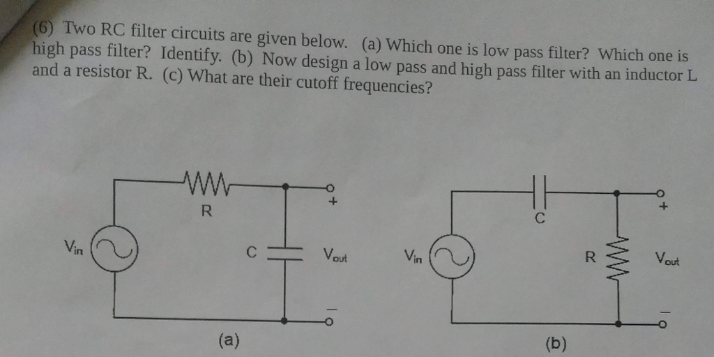 Solved Two RC filter circuits are given below. a) which one | Chegg.com