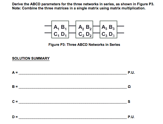 Solved Derive the ABCD parameters for the three networks in | Chegg.com
