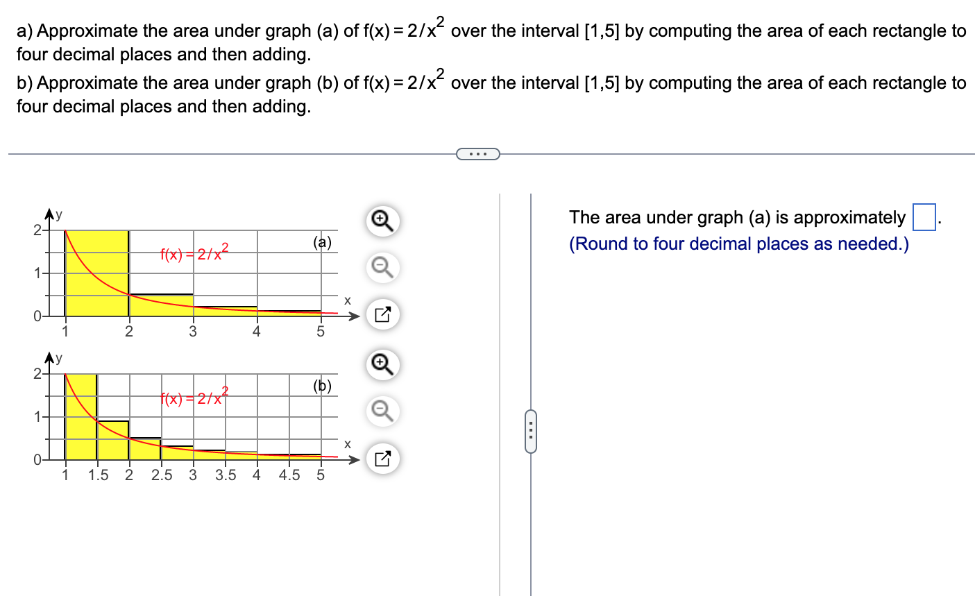 Solved a) Approximate the area under graph (a) of f(x)=2/x2 | Chegg.com