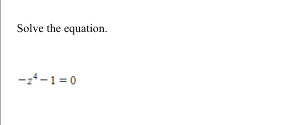 Solved Solve the equation. -24-1=0 | Chegg.com