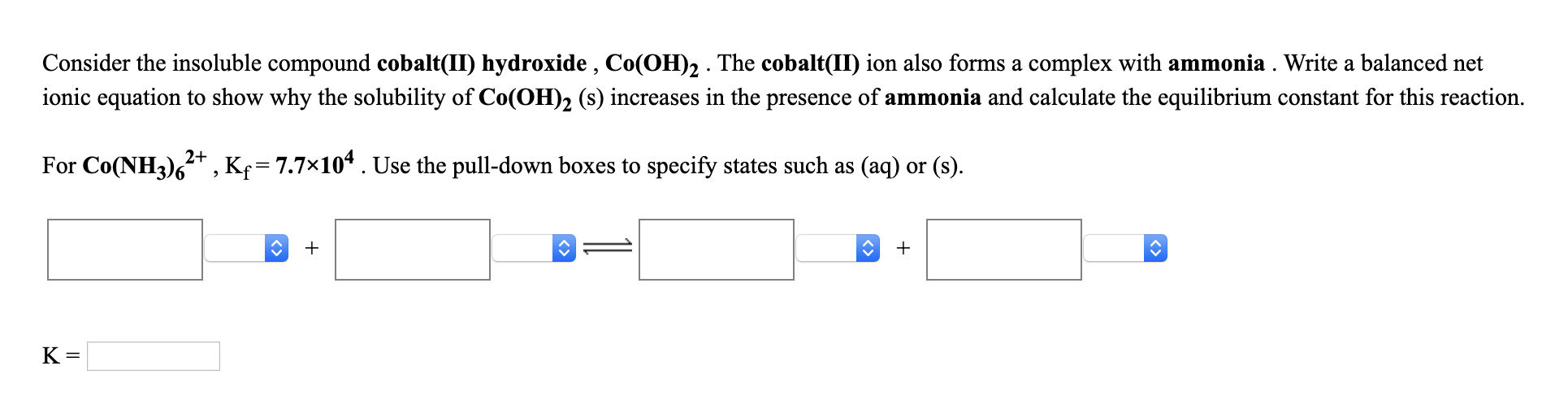 Solved Consider the insoluble compound cobalt(II) hydroxide | Chegg.com