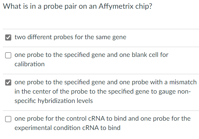 Solved What Is In A Probe Pair On An Affymetrix Chip Two