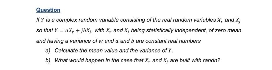 Solved Question If Y is a complex random variable consisting | Chegg.com