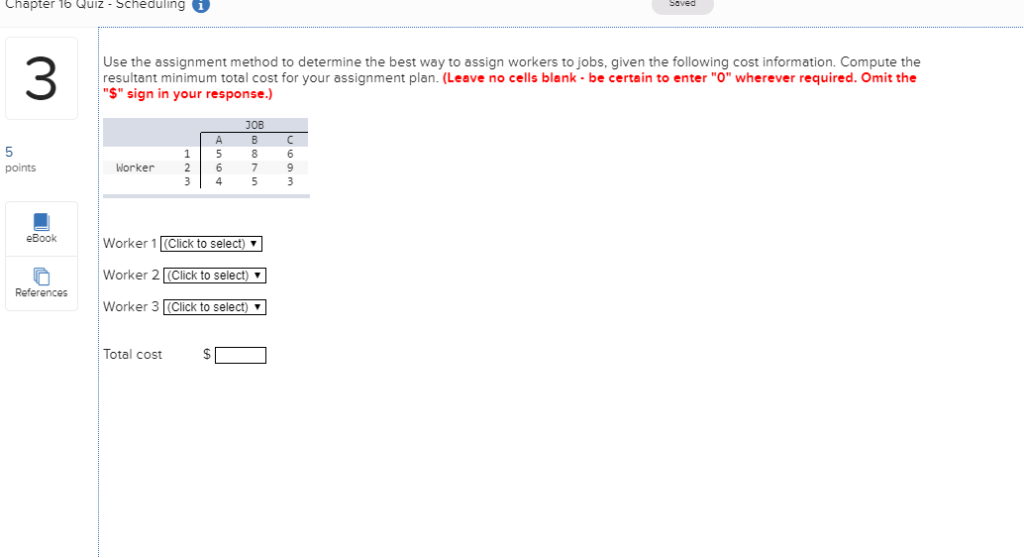 Solved: Chapter 16 Quiz- Scheduling Saved 1 Assign Trucks ... | Chegg.com