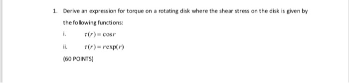 Solved Derive an expression for torque on a rotating disk | Chegg.com