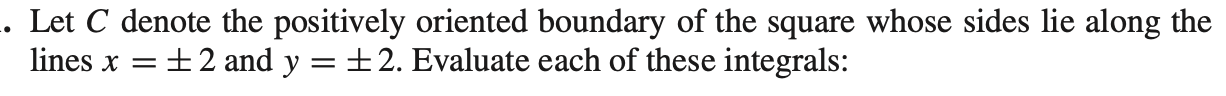 Solved · Let C Denote The Positively Oriented Boundary Of