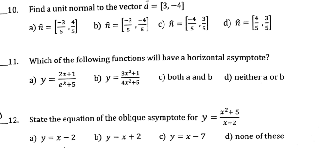 Solved 10. Find a unit normal to the vector d=[3,−4] a) | Chegg.com