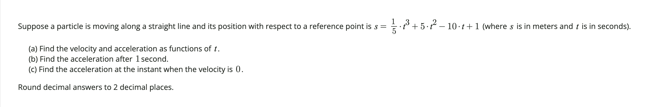 Solved Suppose a particle is moving along a straight line | Chegg.com