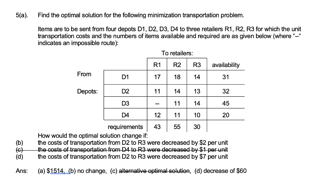 Solved 5(a). Find the optimal solution for the following | Chegg.com