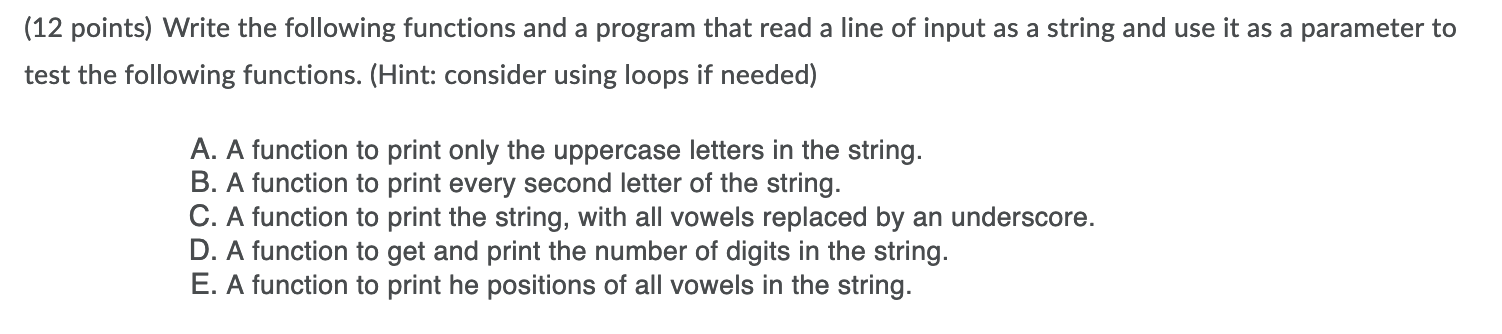 Solved (12 points) Write the following functions and a | Chegg.com