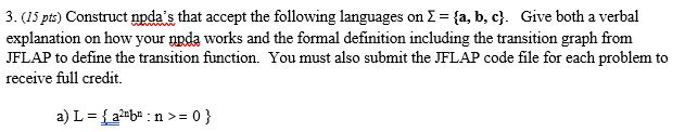 Solved 3. (15 pts) Construct npda’s that accept the | Chegg.com