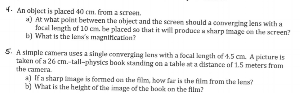 Solved 4. An object is placed 40 cm. from a screen. a) At | Chegg.com