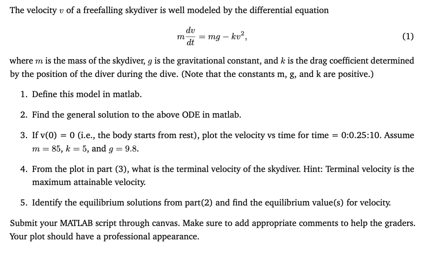 Solved The velocity v of a freefalling skydiver is well | Chegg.com