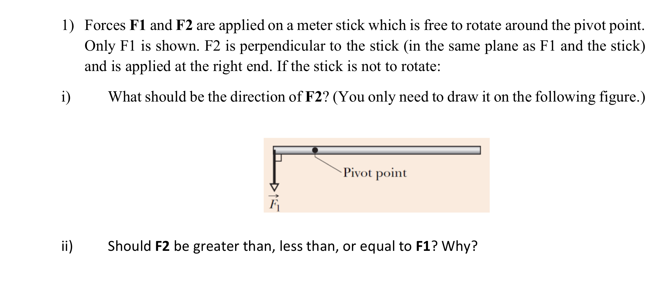 Solved Forces F1 and F2 are applied on a meter stick which | Chegg.com