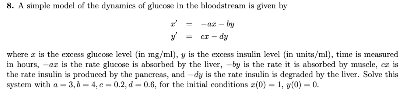 Solved 8. A simple model of the dynamics of glucose in the | Chegg.com