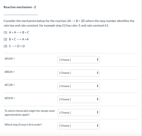 Solved Reaction mechanism - 2 Consider the mechanism below | Chegg.com