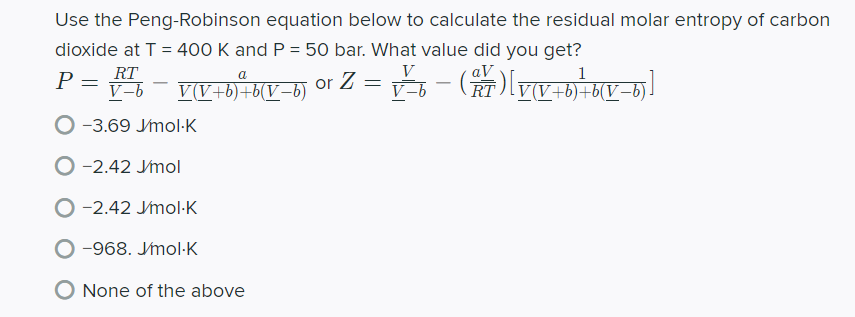 Solved Use the Peng-Robinson equation below to calculate the | Chegg.com