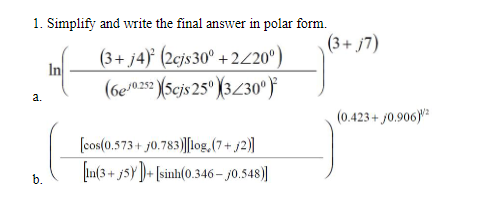 Solved 1. Simplify and write the final answer in polar form. | Chegg.com